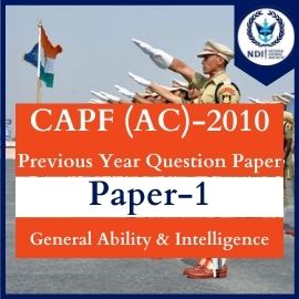 CAPF AC 2010 Paper-1 General Ability & Intelligence