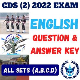 CDS 2 2022 ENGLISH QUESTION PAPER & ANSWER KEY (ALL SETS)