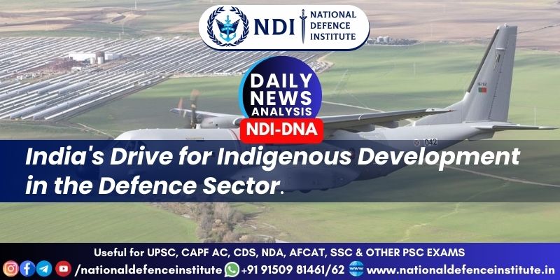 India's Drive for Indigenous Development in the Defense Sector