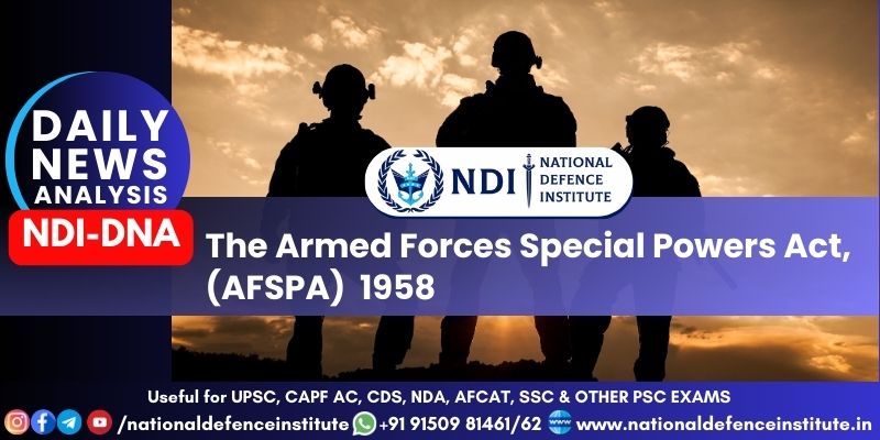 Armed Forces Special Powers Act (AFSPA) - NDI Defence Institute